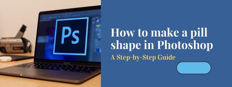 How to make a pill shape in Photoshop: A Step-by-Step Guide